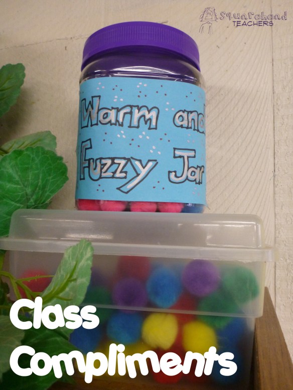 Warm & Fuzzy Jar… Class Compliments System | Squarehead Teachers