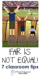 Fair Isn’t Equal (7 Classroom Tips) | Squarehead Teachers