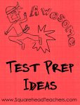 Awesome Test Prep Ideas | Squarehead Teachers