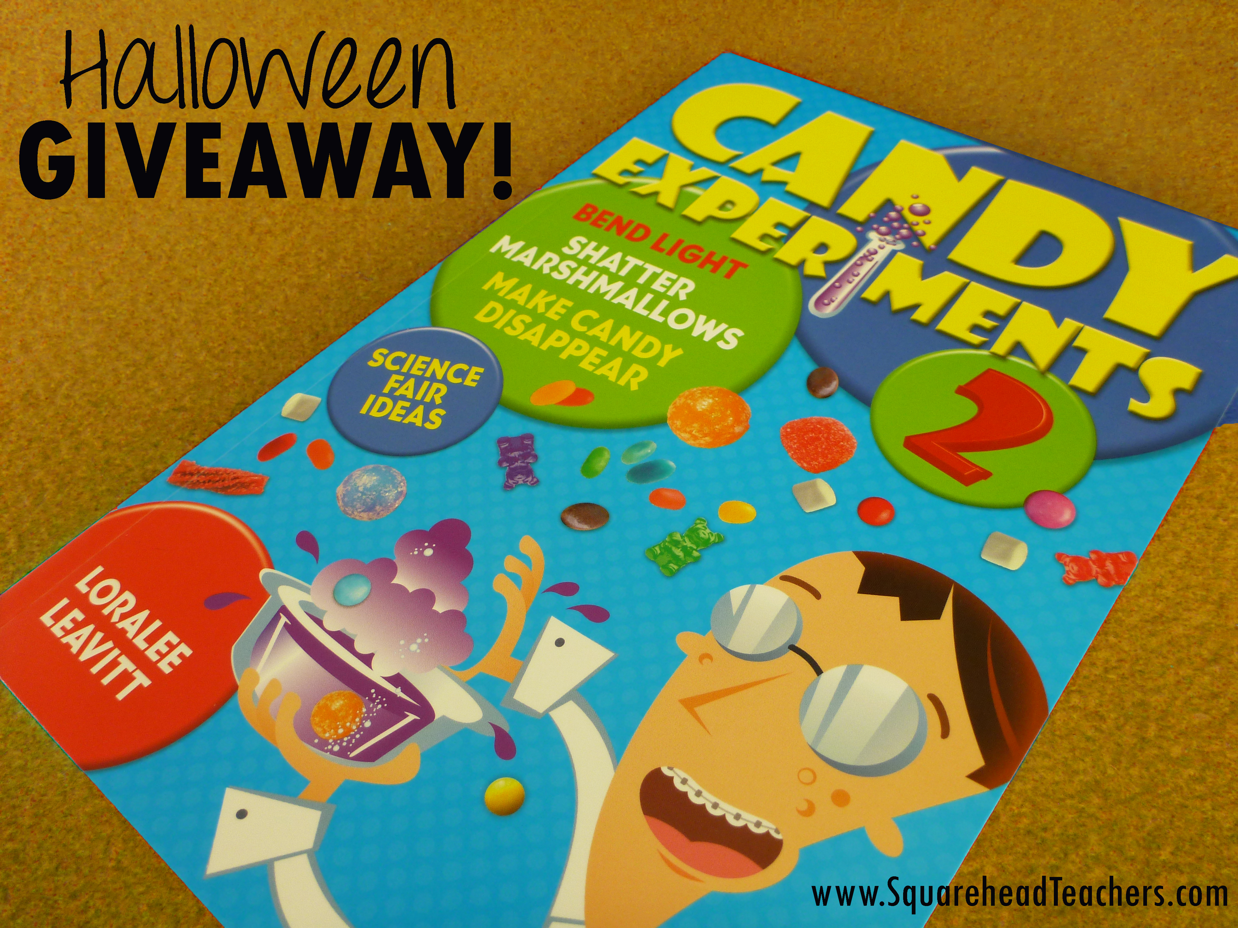 Science Book Giveaway: Candy Experiments 2! | Squarehead Teachers